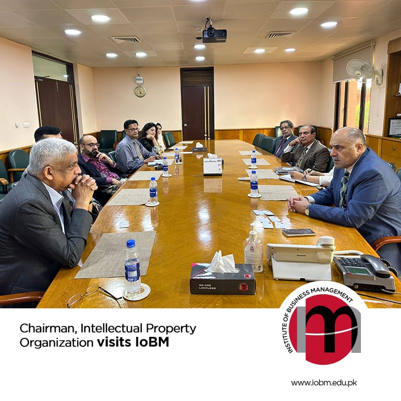 Chairman, Intellectual Property Organization visits IoBM – Institute of ...